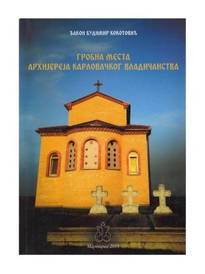 Гробна места архијереја карловачког владичанства – Ђакон Будимир Кокотовић