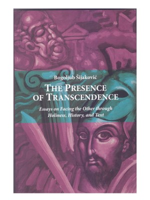 The Presence of Transcendence – Bogoljub Siljakovic
