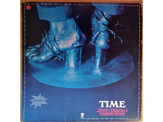 LP TIME - Život u čizmama s visokom petom (1976) G+/VG