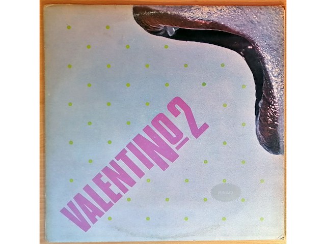 LP VALENTINO - Valentino 2 (1988) 9. press, NM, ODLIČNA