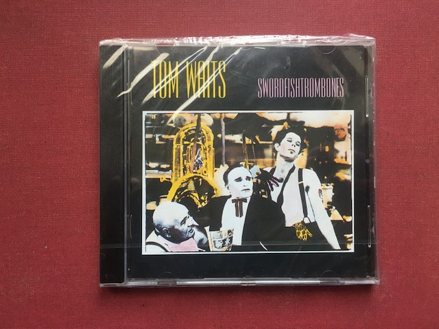 Tom Waits - SWoRDFiSHTRoMBoNES  1983