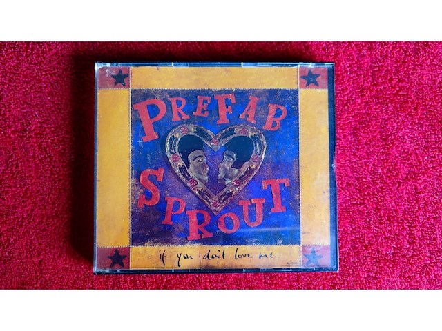 Prefab Sprout ‎– If You Don`t Love Me *