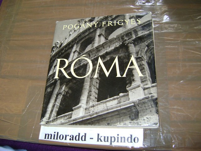 Roma Pogany Frigyes