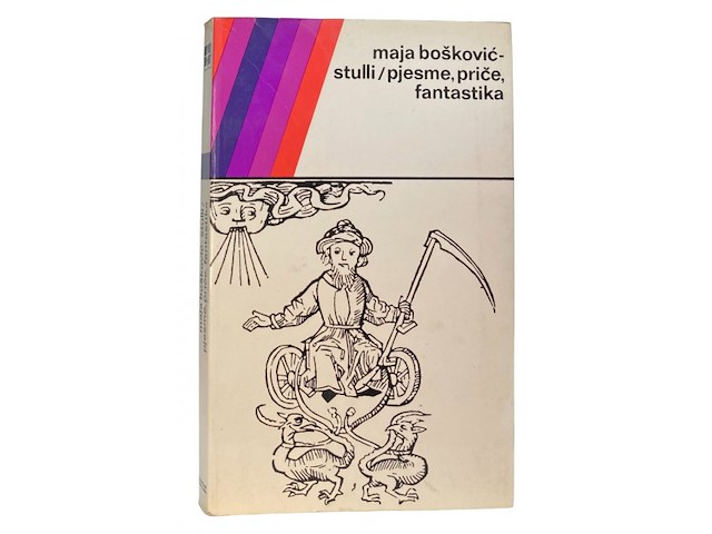 Pjesme, priče, fantastika - Maja Bošković-Stulli