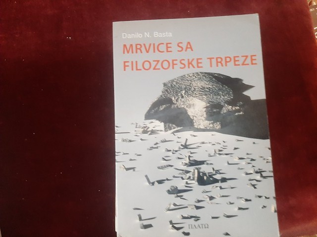 111 Mrvice sa filozofske trpeze - Danilo N. Basta