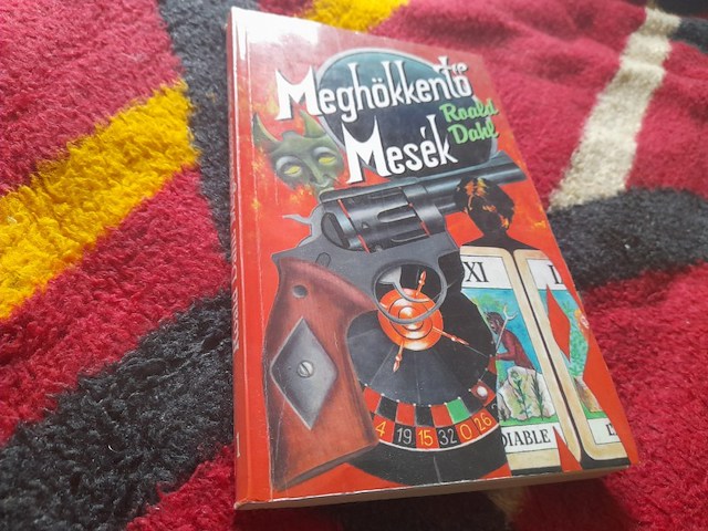 Roald Dahl Meghökkentő mesèk I.
