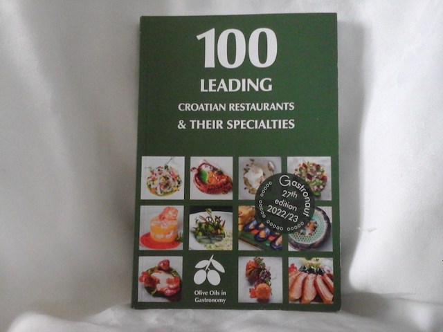 100 leading croatina restaurants their specialties