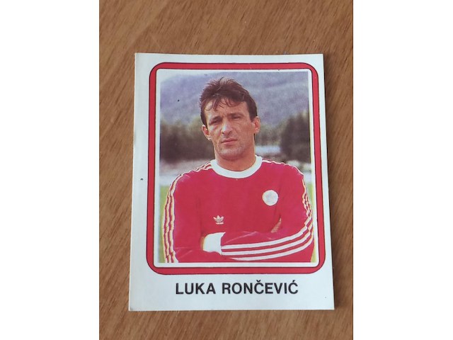 Fudbal 90 / 91 - Broj 168 - Luka Rončević - ODLIČNA