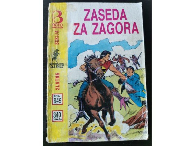 ZLATNA SERIJA ZS 845 - ZAGOR - ZASEDA ZA ZAGORA