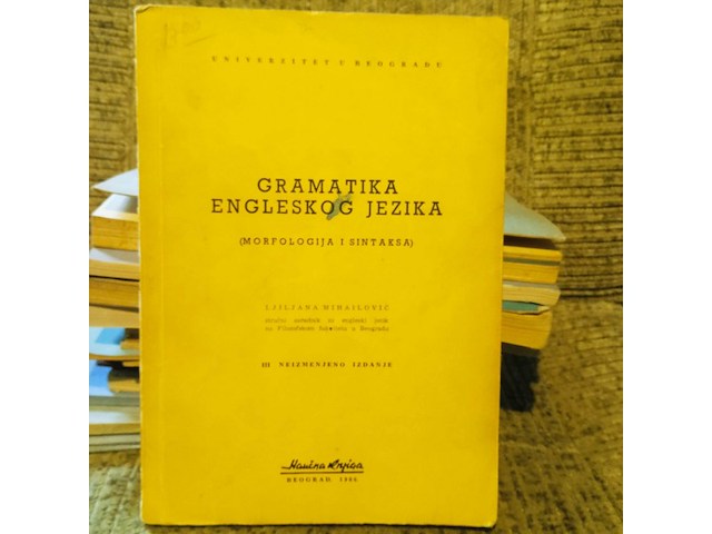 GRAMATIKA ENGLESKOG JEZIKA - Ljiljana Mihailović