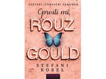 Oprosti mi, Rouz Gould