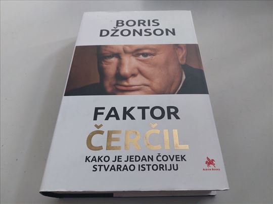 Faktor Čerčil Kako je jedan čovek stvarao istoriju