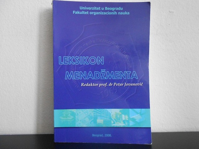 Leksikon menadžmenta - Prof. dr Petar Jovanović