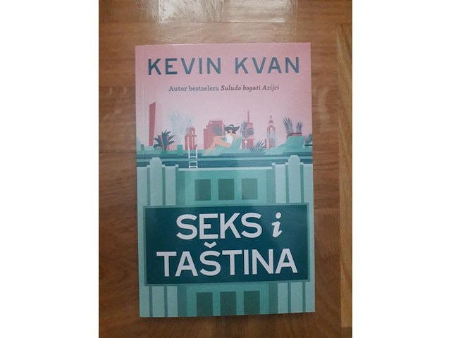 Seks i taština - Kevin Kvan