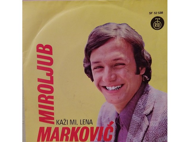 Miroljub Marković – Kaži Mi, Lena / Mali Dom (singl)