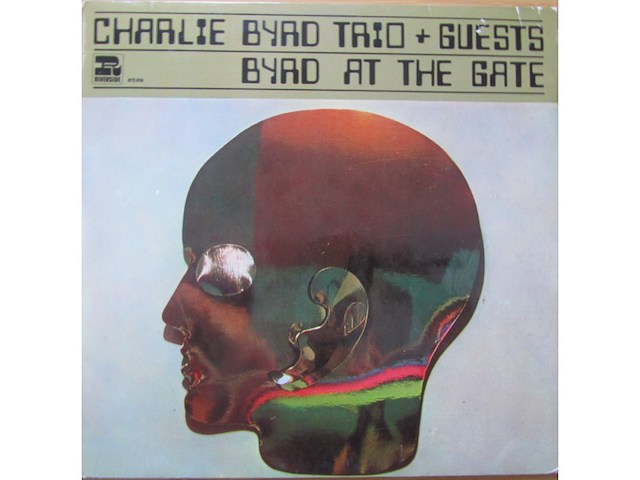 Charlie Byrd Trio + Guests - Byrd at Gate