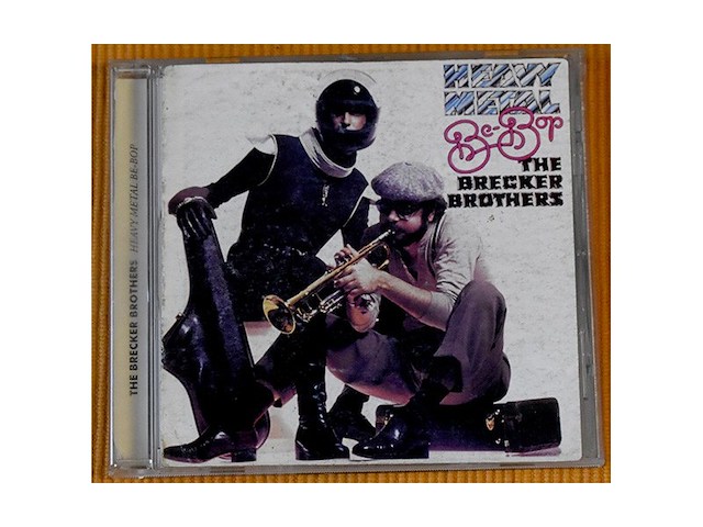 Brecker Brothers - Heavy Metal Be-Bop