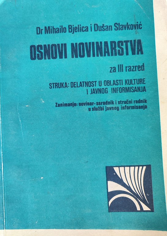 OSNOVI NOVINARSTVA ZA 3 RAZRED SREDNJIH SKOLA