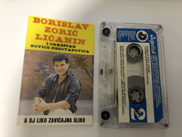 Borislav Zorić Ličanin - A Oj Liko Zavičajna Sliko