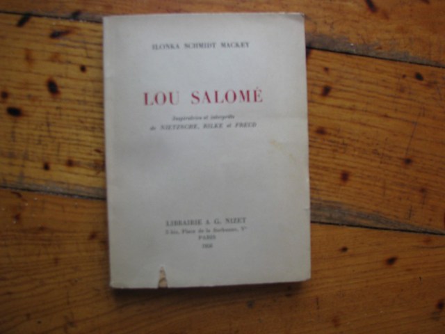 ILONKA SCHMIDT MACKEY-LOU SALOME NIETZSCHE RILKE FREUD