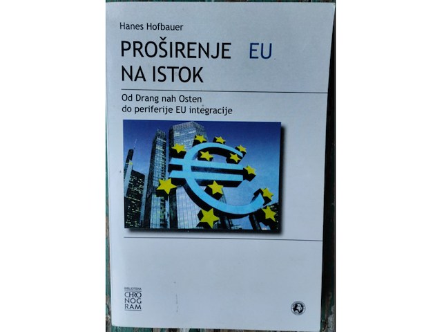 Proširenje EU na istok - Hanes Hofbauer /nova/