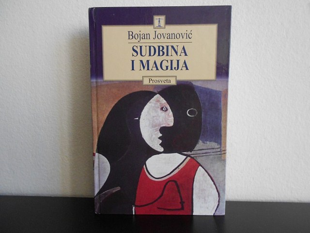 Sudbina i magija - Bojan Jovanović