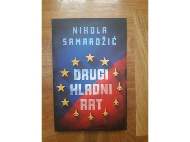 Drugi hladni rat - Nikola Samardžić