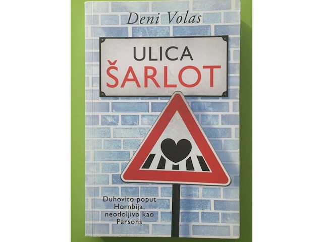 ULICA ŠARLOT Deni Volas