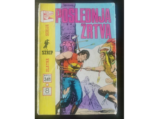 ZLATNA SERIJA ZS 341 - ZAGOR - POSLEDNJA ŽRTVA