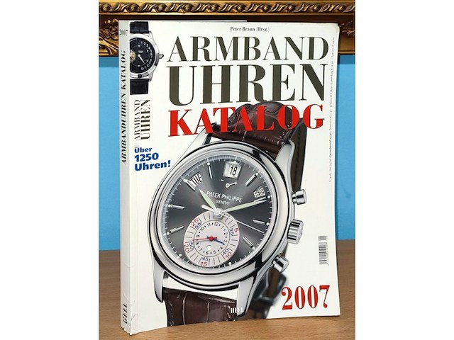 Katalog ručnih satova Armbanduhrenkatalog 2007 god