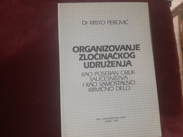 603 Organizovanje zločinačkog udruženja - Krsto Perović