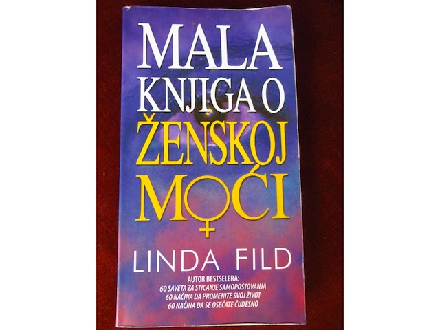 Mala knjiga o ženskoj moći, Linda Fild