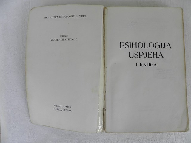Knjiga: Psihologija uspeha I knjiga, Dale Carnegie,1981