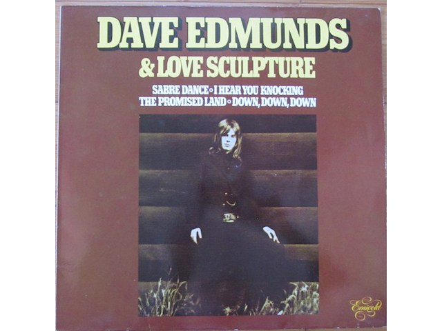 Dave Edmunds  - And Love Sculpture
