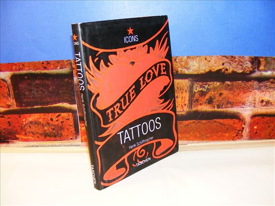 Tattoos TRUE LOVE TASCHEN Icons Henk Schiffmacher