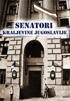 SenatorI Kraljevine Jugoslavije: biografski leksikon