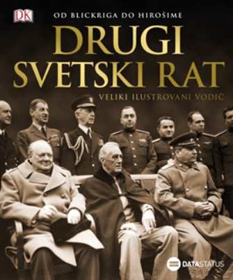 Drugi svetski rat - veliki ilustrovani vodič