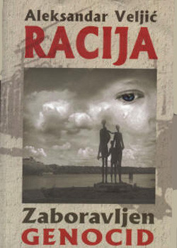 Racija - zaboravljen genocid