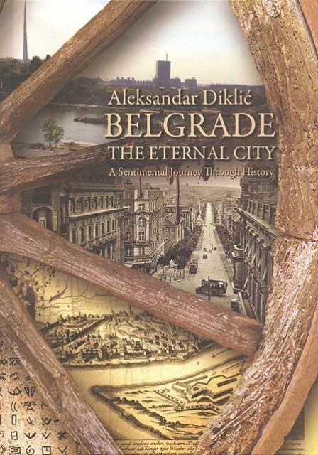 Belgrade,the eternal city-Beograd večiti grad (na engleskom)