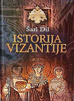 Istorija Vizantije - Šarl Dil