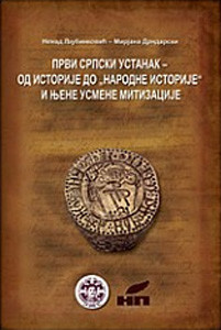 Prvi srpski ustanak, od istorije do "narodne istorije" i njene usmene mitizacije