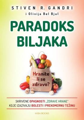 Paradoks biljaka - hranite li se zdravo? - AKCIJA