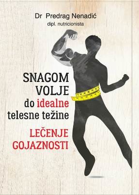 Snagom volje do idealne telesne težine - lečenje gojaznosti