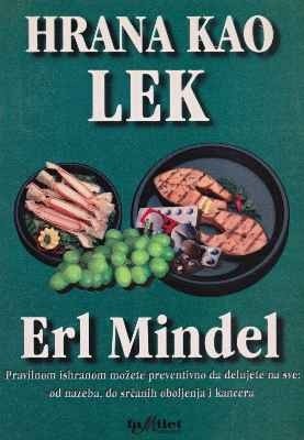 Hrana kao lek - Erl Mindel
