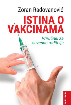 Istina o vakcinama – priručnik za savesne roditelje