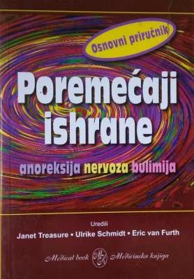 Poremećaje ishrane - osnovni priručnik (anoreksija, nervoza, bulimija)