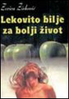 Lekovito bilje za bolji život