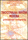Tradicionalna i naučna medicina - prihvatanje i integracija