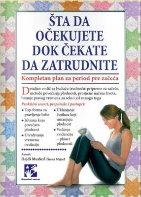 Šta da očekujete dok čekate da zatrudnite