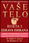 Vaše telo: dijeta i zdrava ishrana